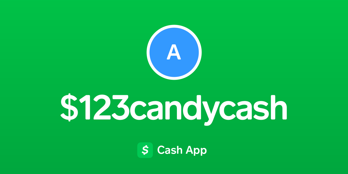 Pay $123candycash on Cash App
