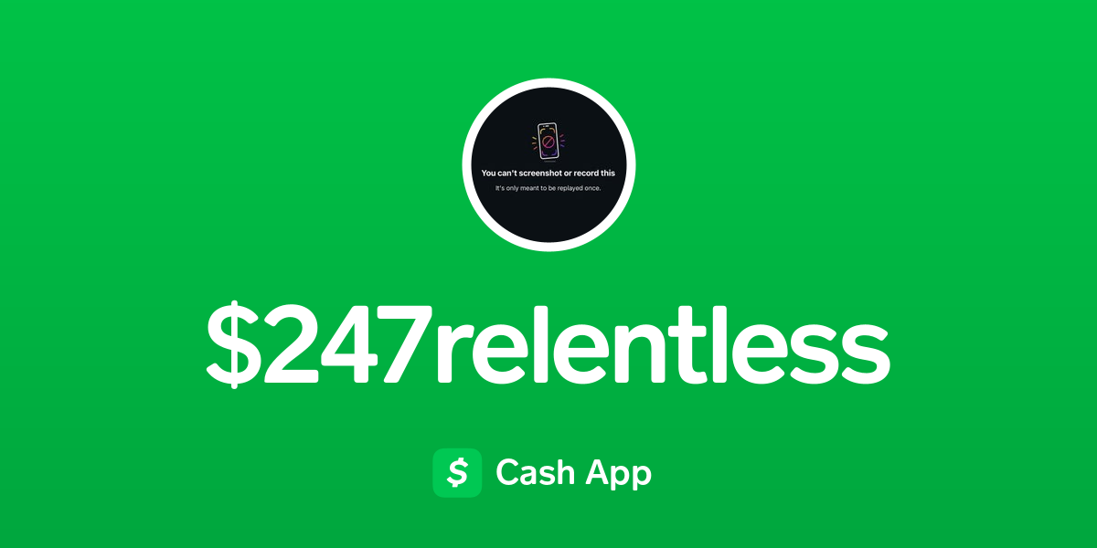 Pay $247relentless on Cash App