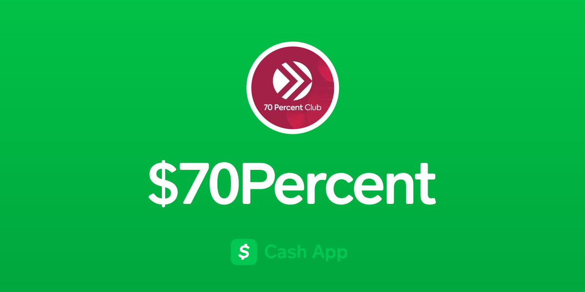 Pay $70Percent on Cash App