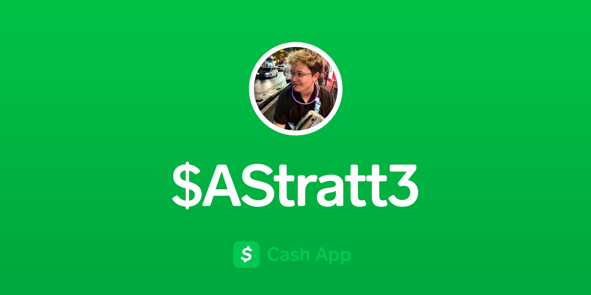 Pay $AStratt3 on Cash App