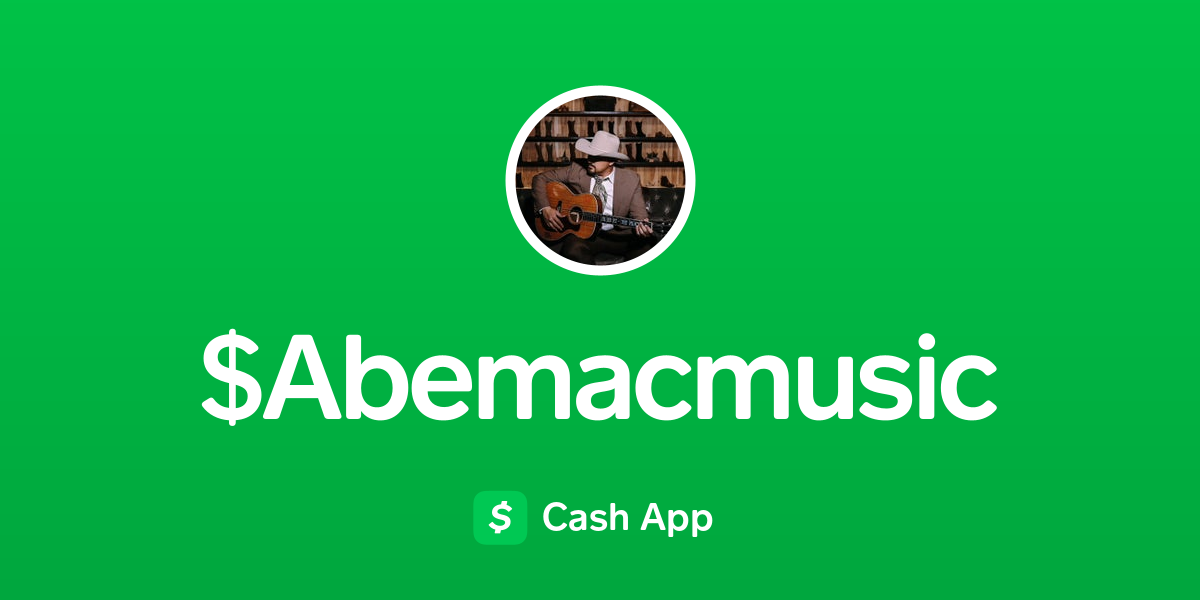 Pay $Abemacmusic on Cash App