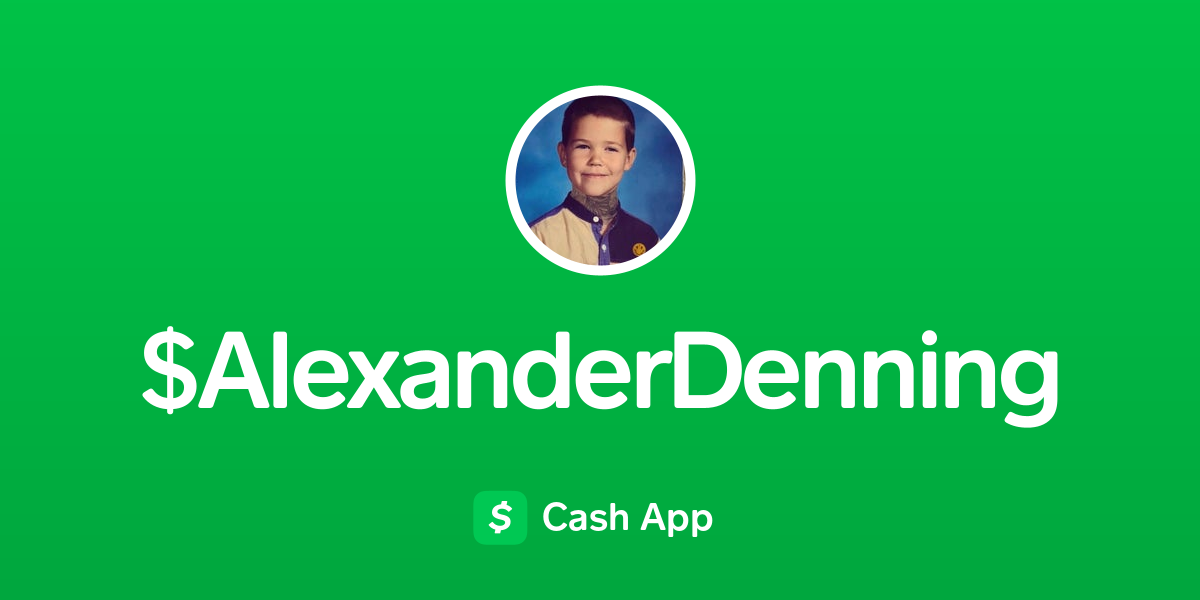 Pay $AlexanderDenning on Cash App