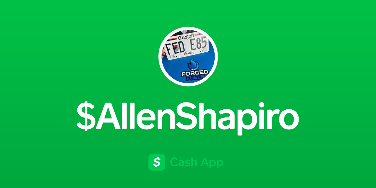 Pay $AllenShapiro on Cash App