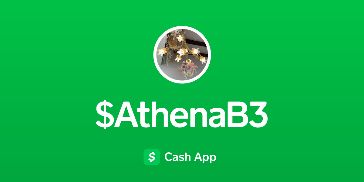 Pay $AthenaB3 on Cash App