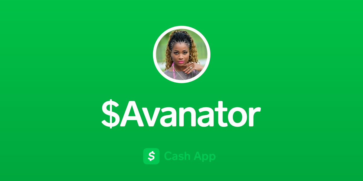 Pay $Avanator on Cash App