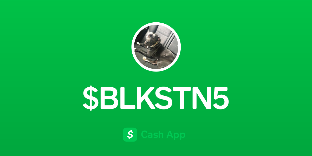 Pay $BLKSTN5 on Cash App