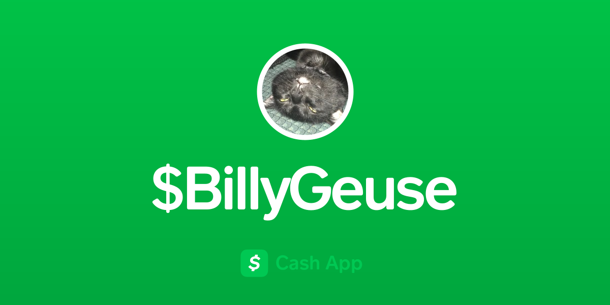 Pay $BillyGeuse on Cash App