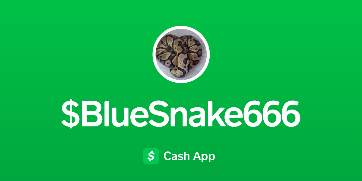 Pay $BlueSnake666 on Cash App