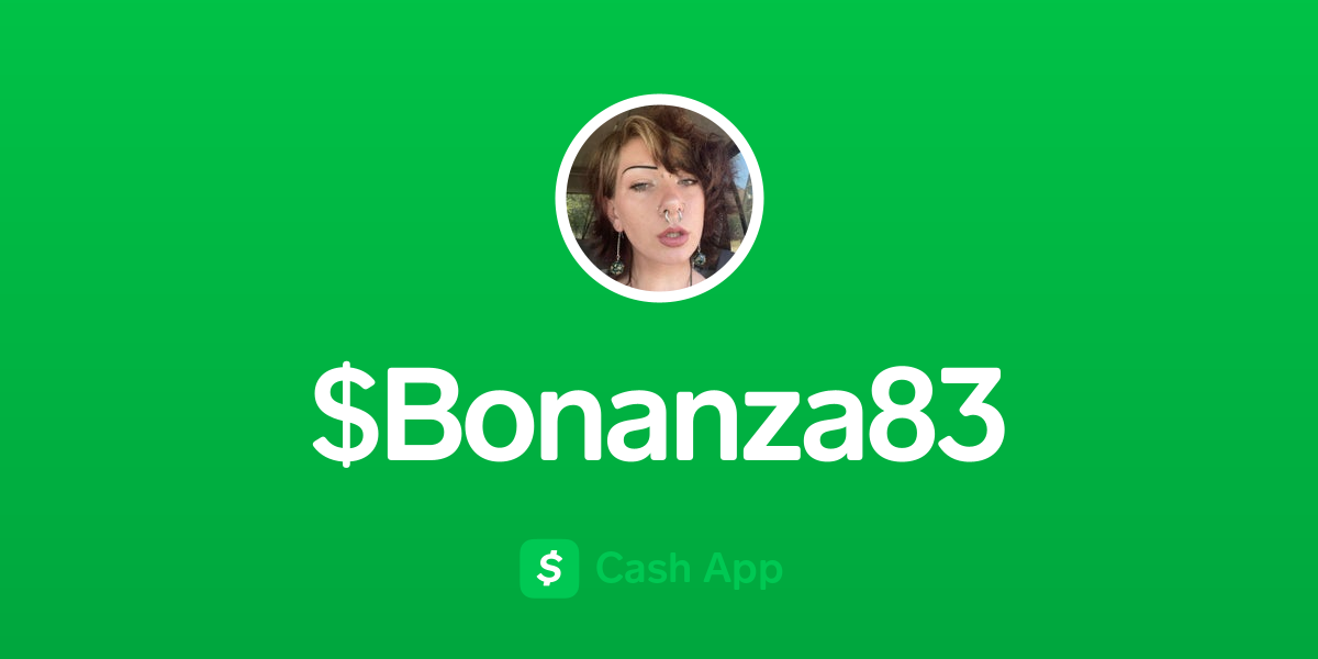 Pay $Bonanza83 on Cash App