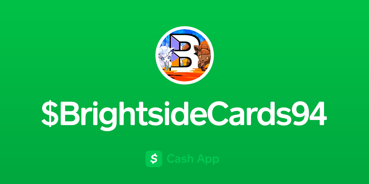 Pay $BrightsideCards94 on Cash App