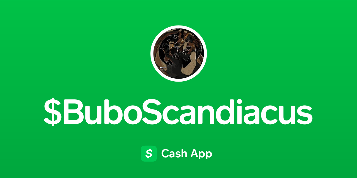 Pay $BuboScandiacus on Cash App