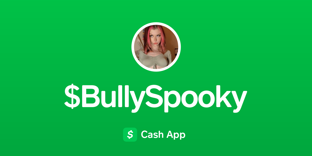 Pay $BullySpooky on Cash App