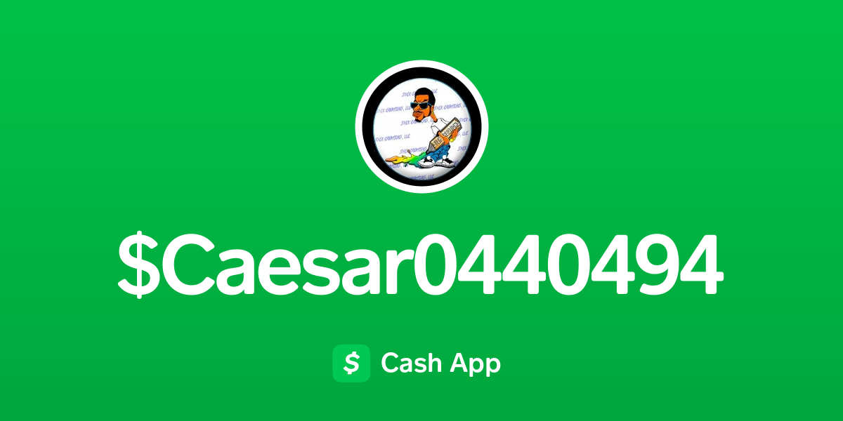 Pay $Caesar0440494 on Cash App
