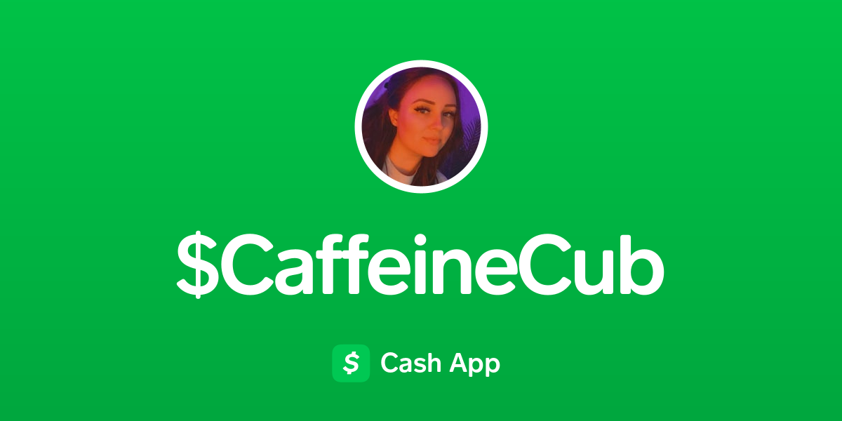 Pay $CaffeineCub on Cash App