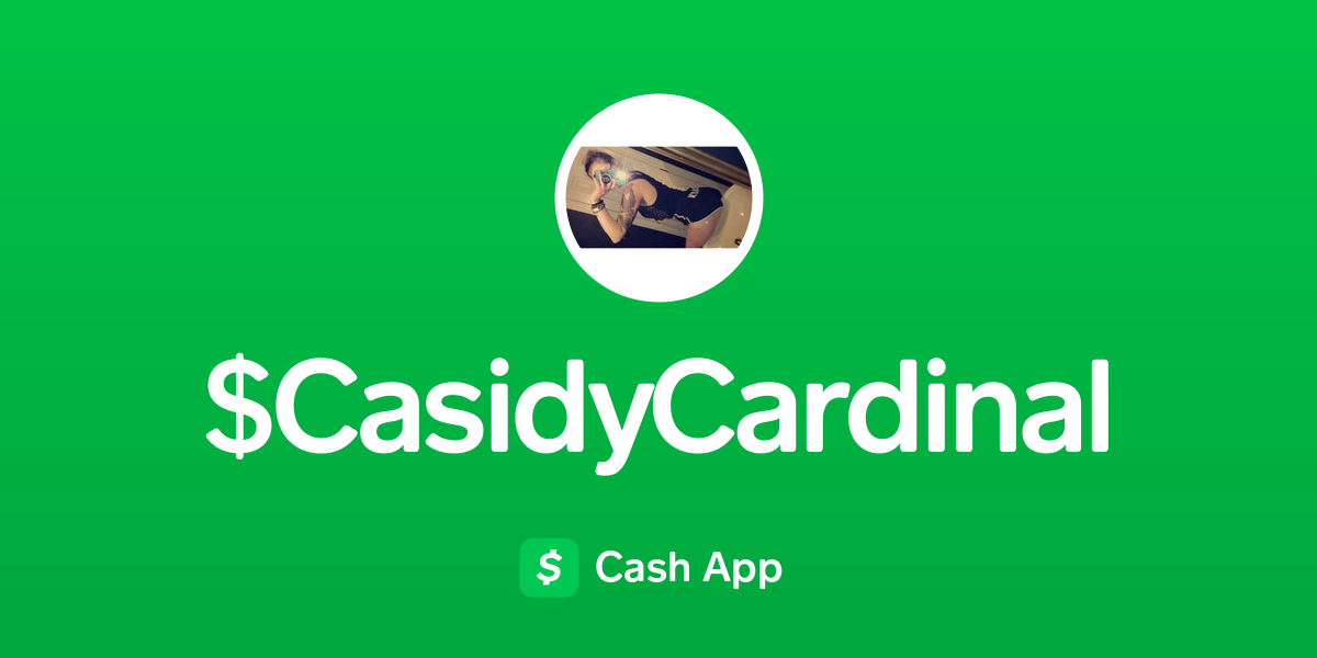 Pay $CasidyCardinal on Cash App