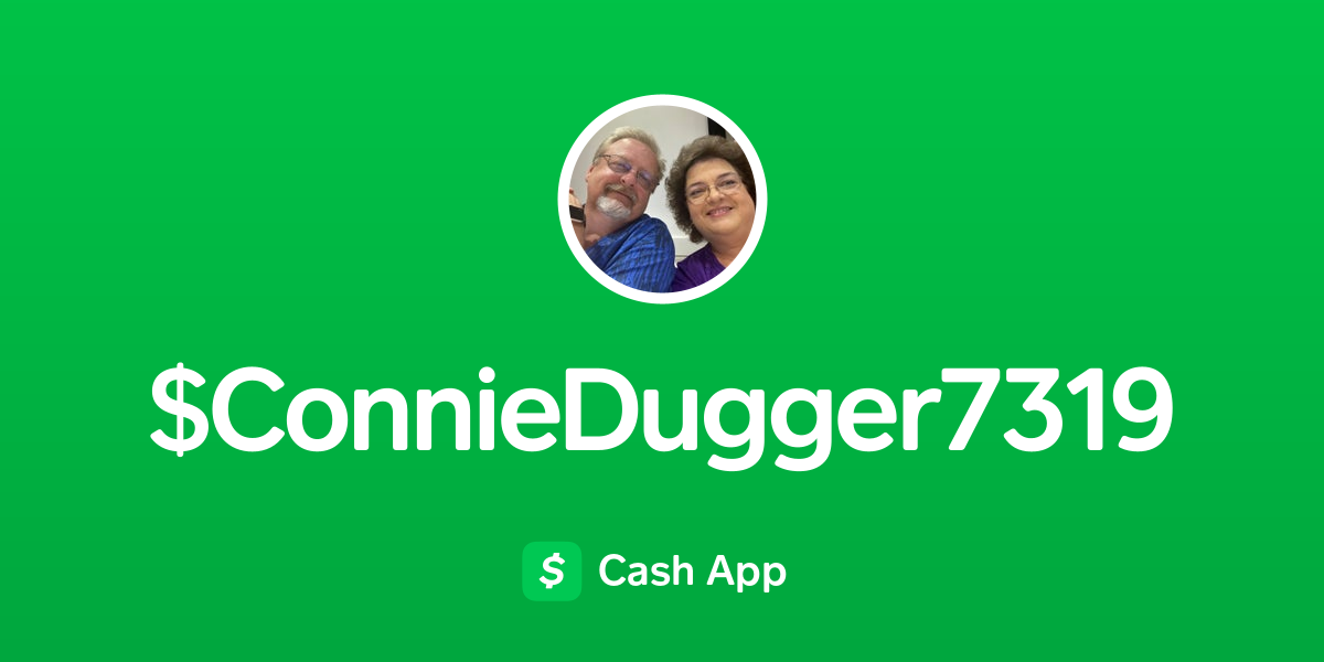 Pay $ConnieDugger7319 on Cash App