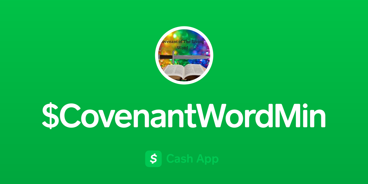 Pay $CovenantWordMin on Cash App