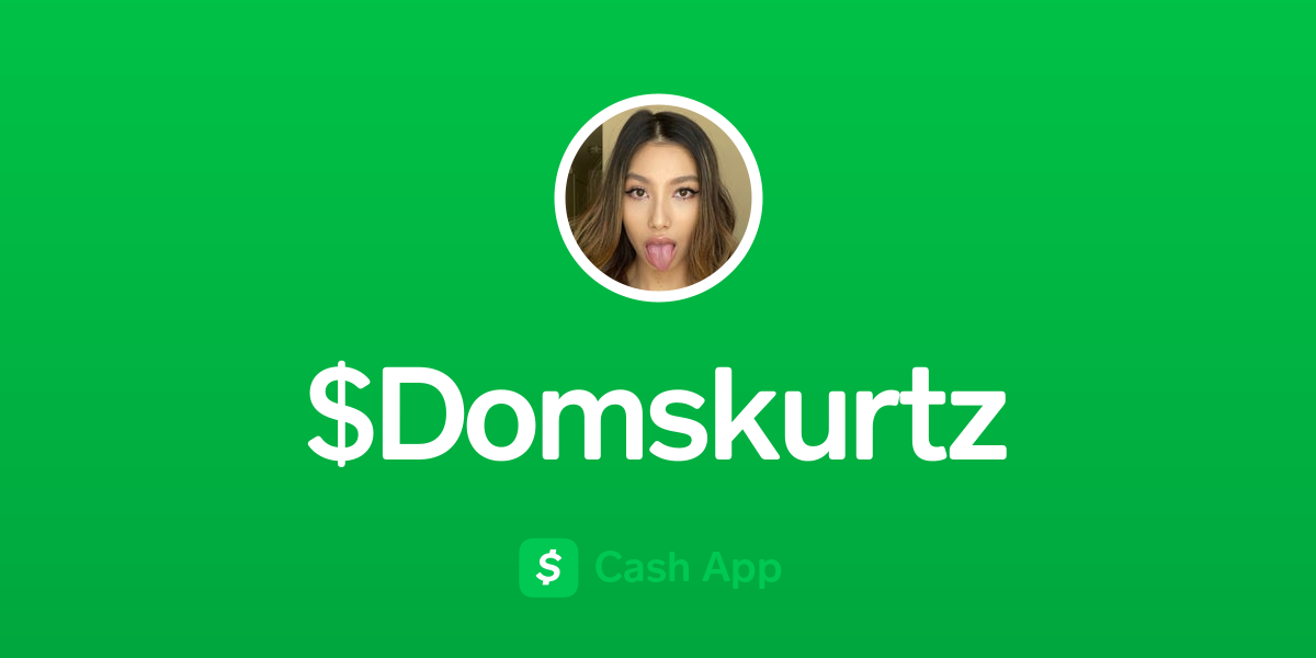 Pay $Domskurtz on Cash App