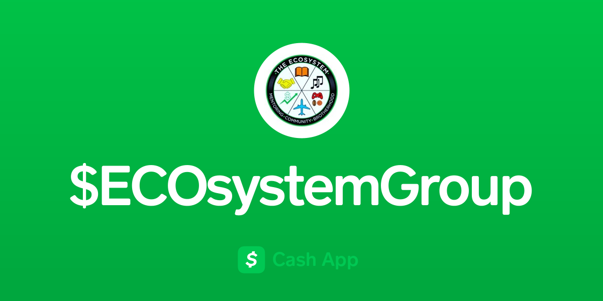 Pay $ECOsystemGroup on Cash App