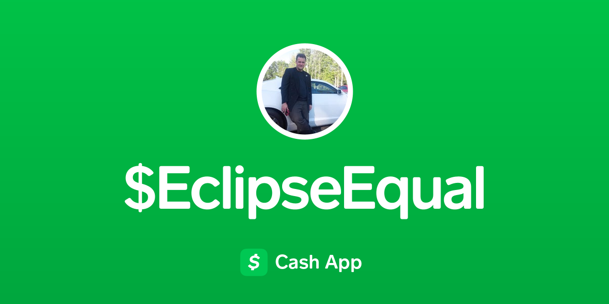 Pay $EclipseEqual on Cash App