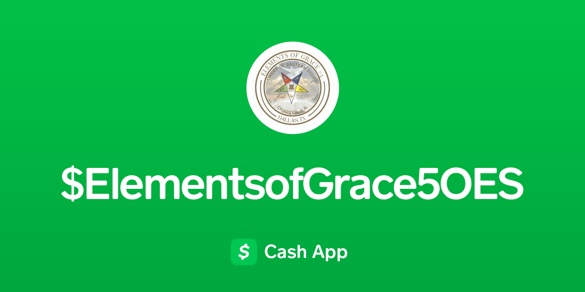 Pay $ElementsofGrace5OES on Cash App