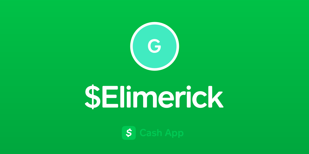 Pay $Elimerick on Cash App