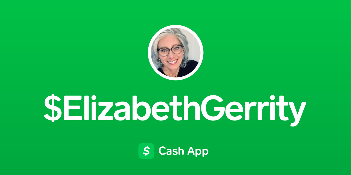 Pay $ElizabethGerrity on Cash App