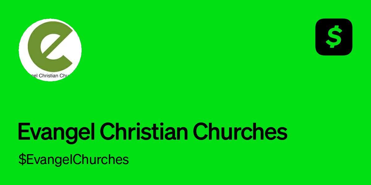 Pay $EvangelChurches on Cash App
