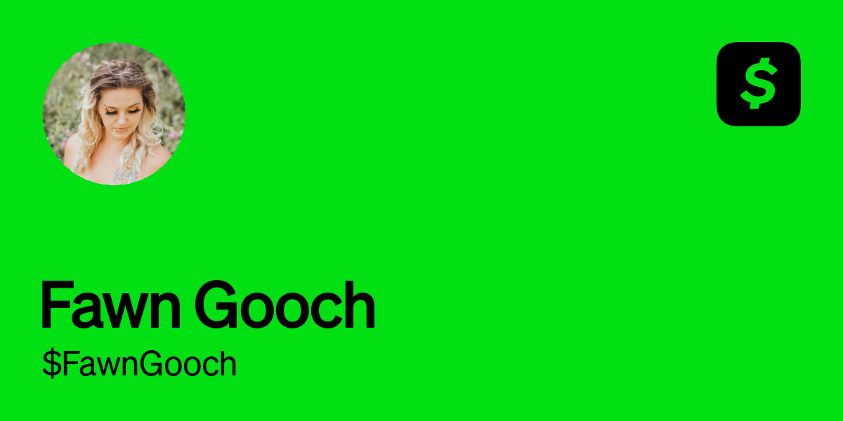 Pay $FawnGooch on Cash App