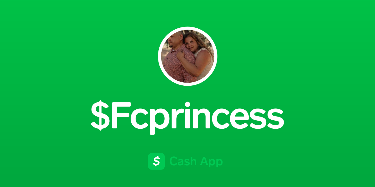 Pay $Fcprincess on Cash App