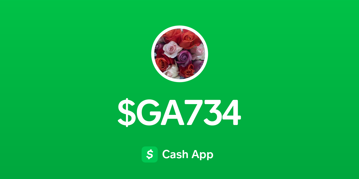 Pay $GA734 on Cash App