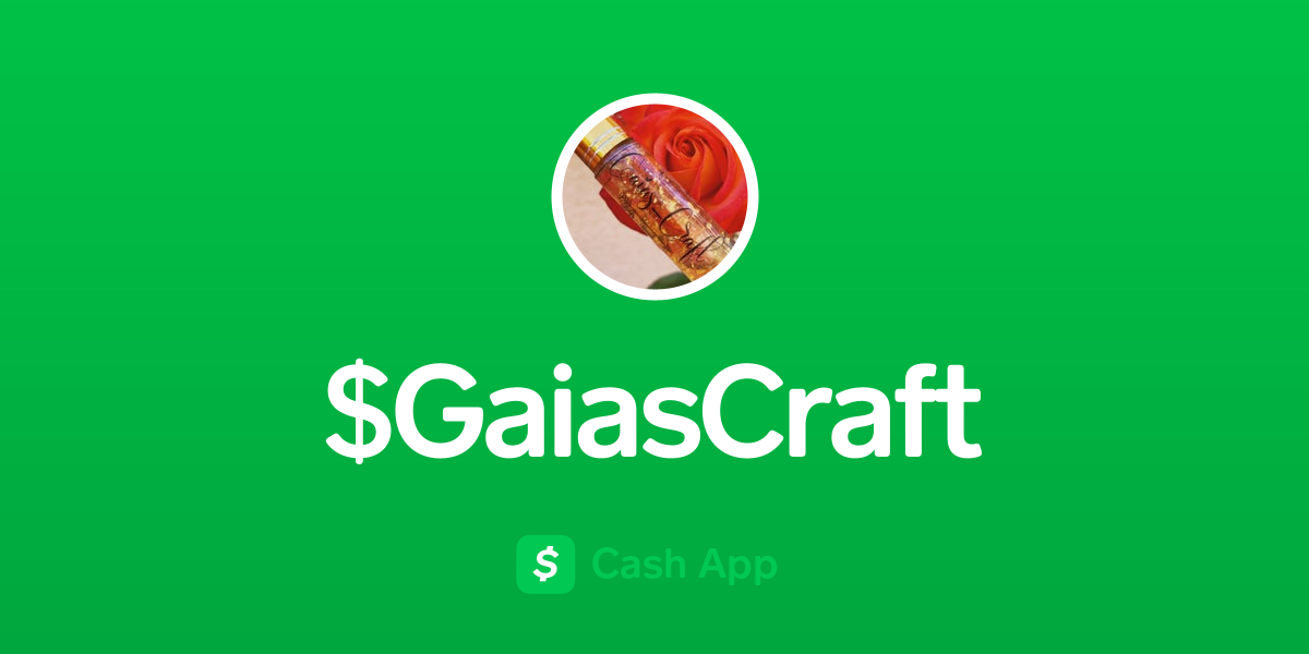 Pay $GaiasCraft on Cash App