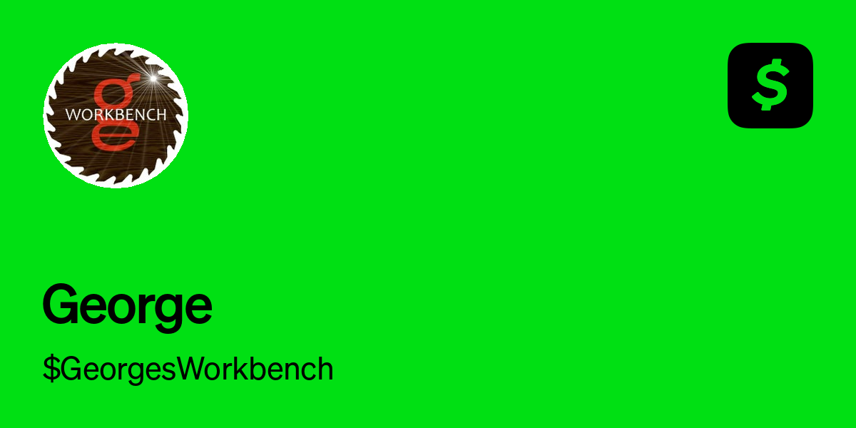 Pay $GeorgesWorkbench on Cash App