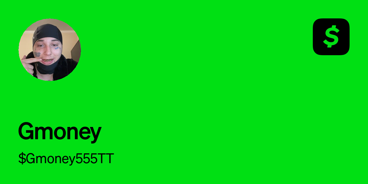 Pay $Gmoney555TT on Cash App
