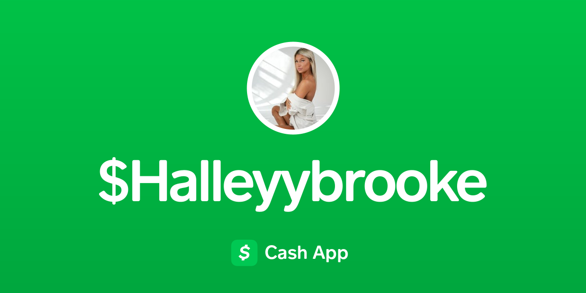 Pay $Halleyybrooke on Cash App
