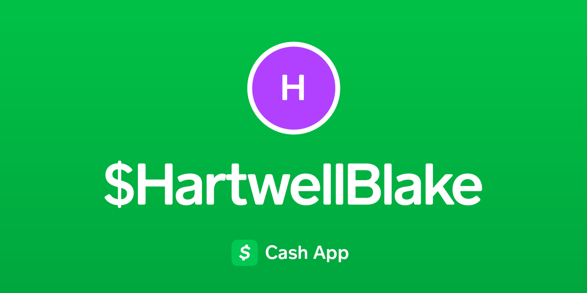 Pay $HartwellBlake on Cash App