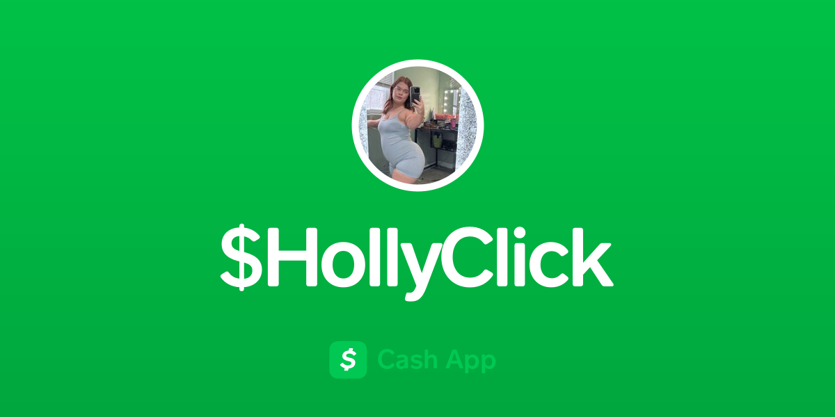 Pay $HollyClick on Cash App