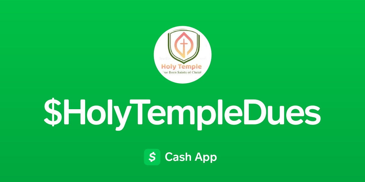 Pay $HolyTempleRenovation on Cash App