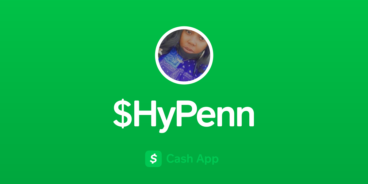 Pay $HyPenn on Cash App