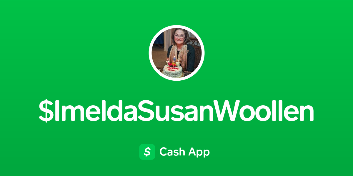 Pay $ImeldaSusanWoollen on Cash App