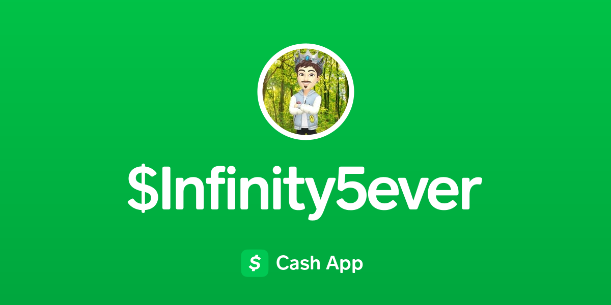 Pay $Infinity5ever on Cash App