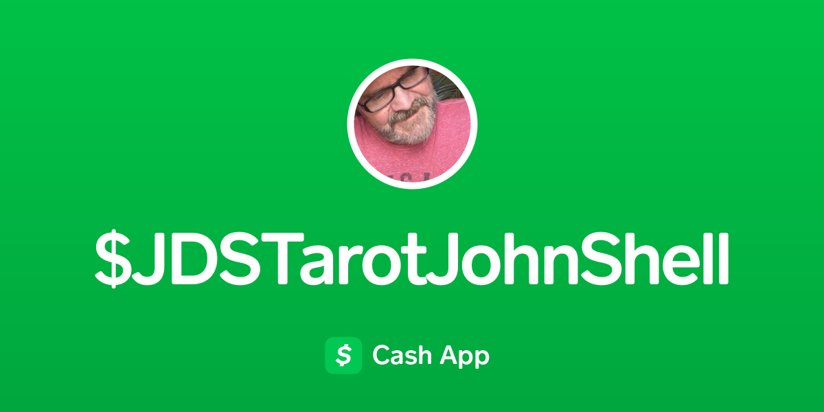 Pay $JDSTarotJohnShell on Cash App