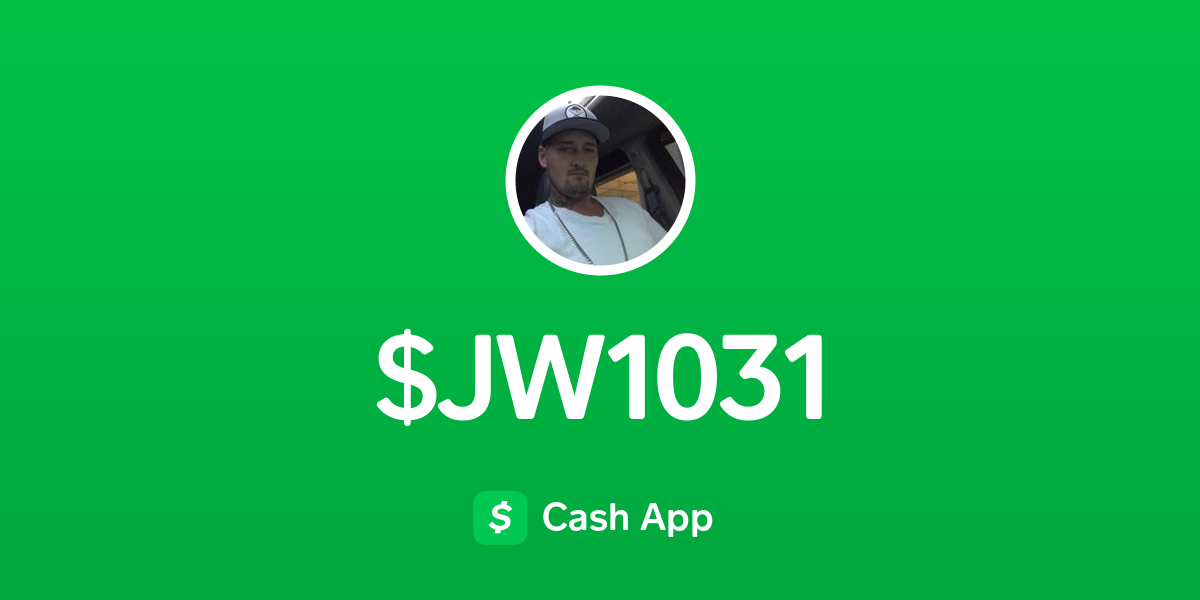 Pay $JW1031 on Cash App