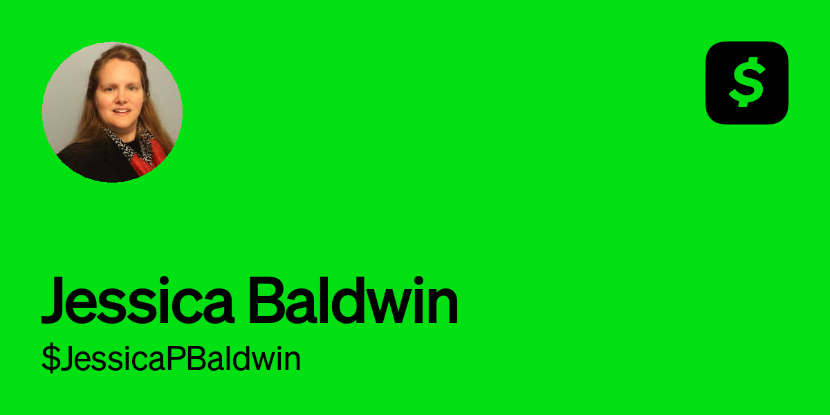 Pay $JessicaPBaldwin on Cash App