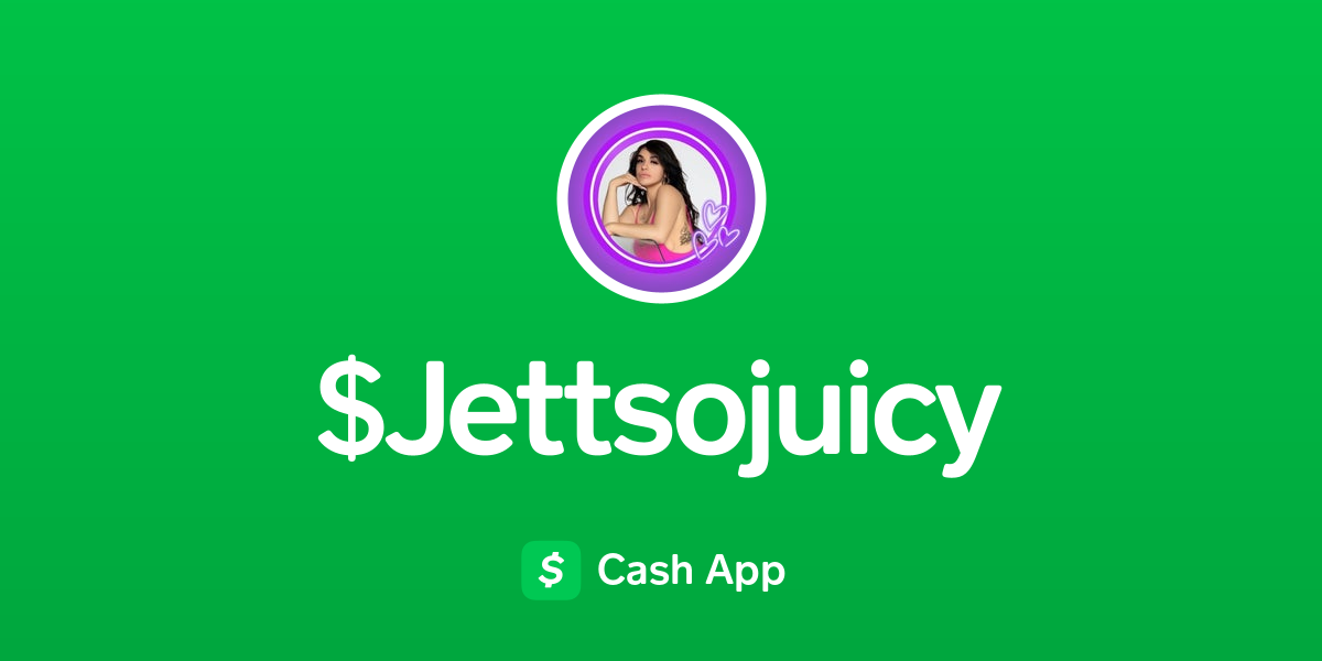Pay $Jettsojuicy on Cash App