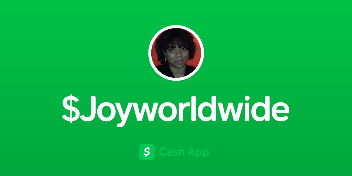 Pay $Joyworldwide on Cash App