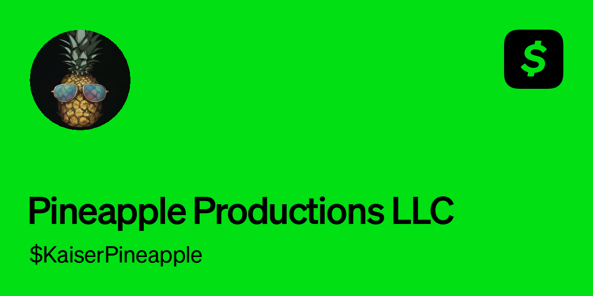 Pay $KaiserPineapple on Cash App