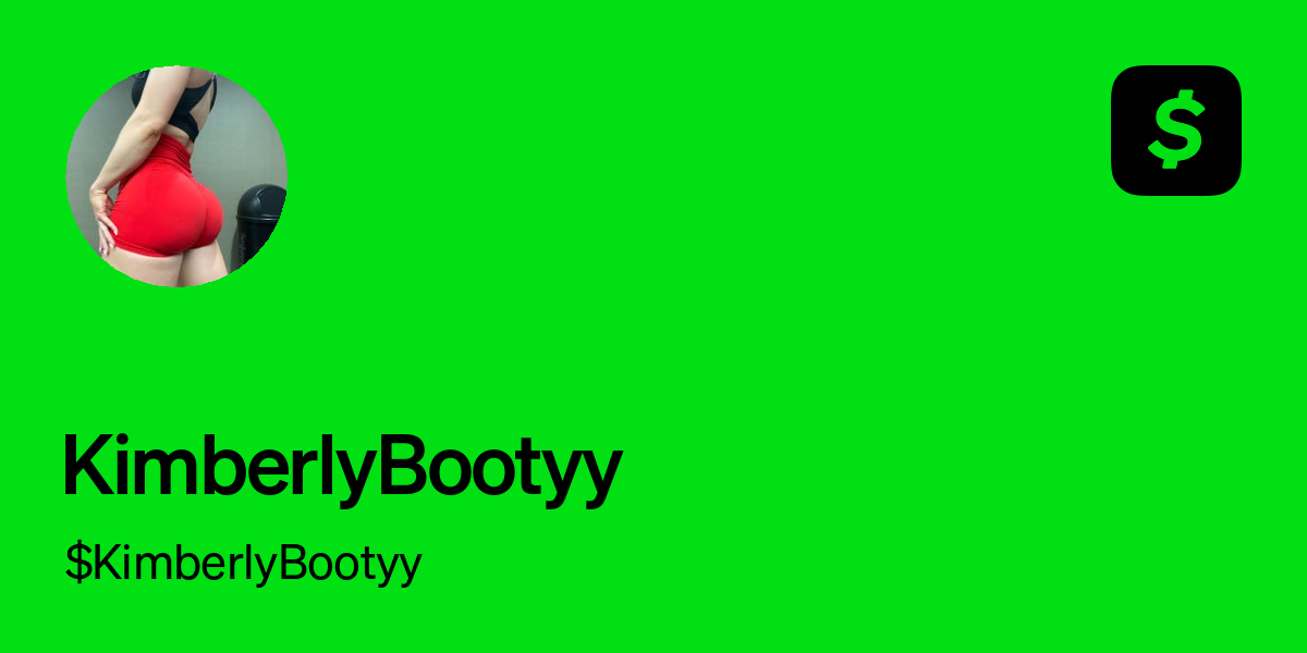 Pay $KimberlyBootyy on Cash App
