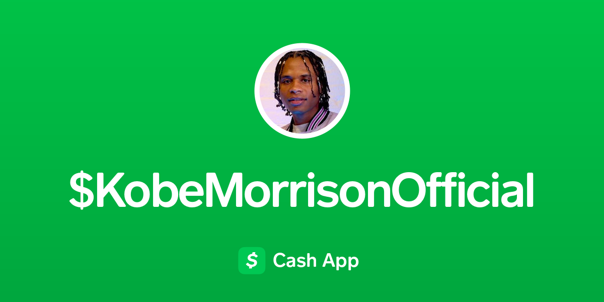 Pay $KobeMorrisonOfficial on Cash App