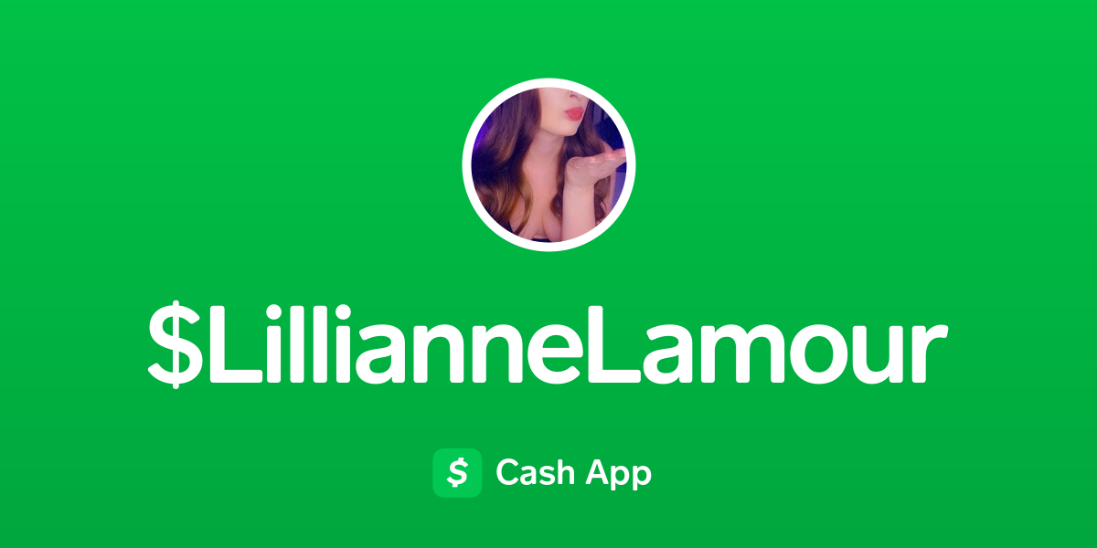 Pay $LillianneLamour on Cash App